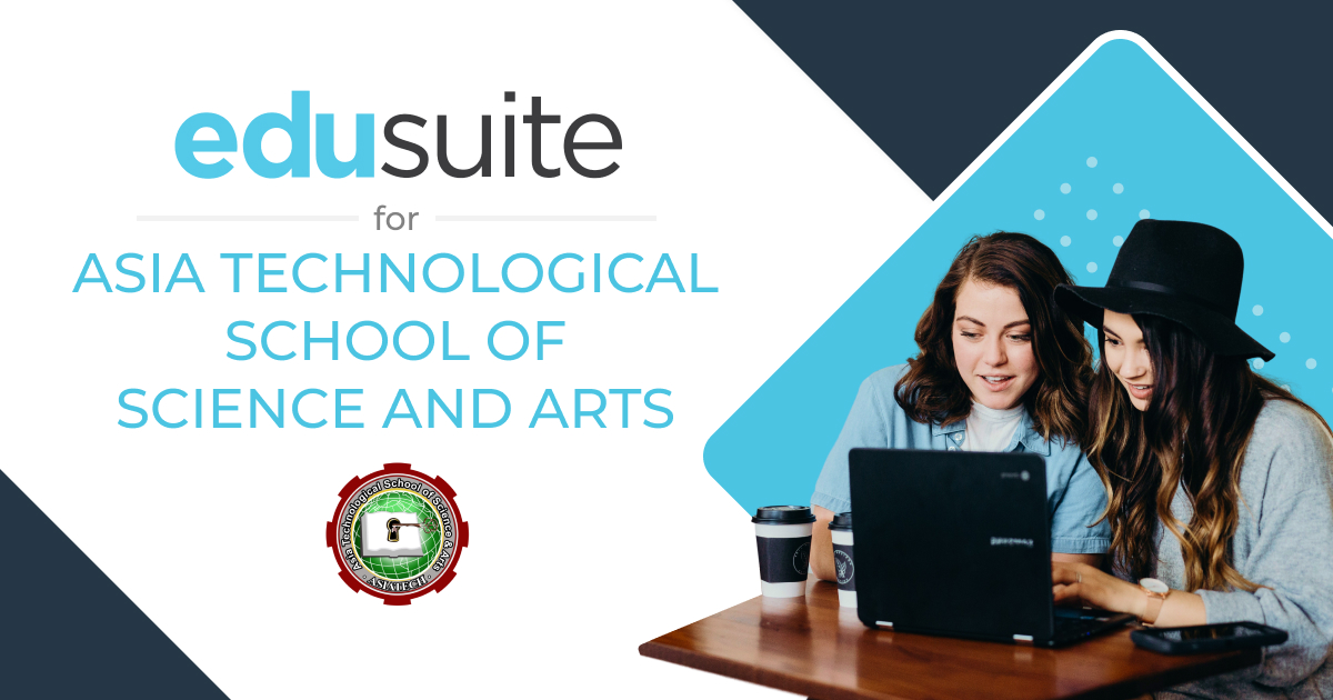 Edusuite for Asia Technological School of Science and Arts
